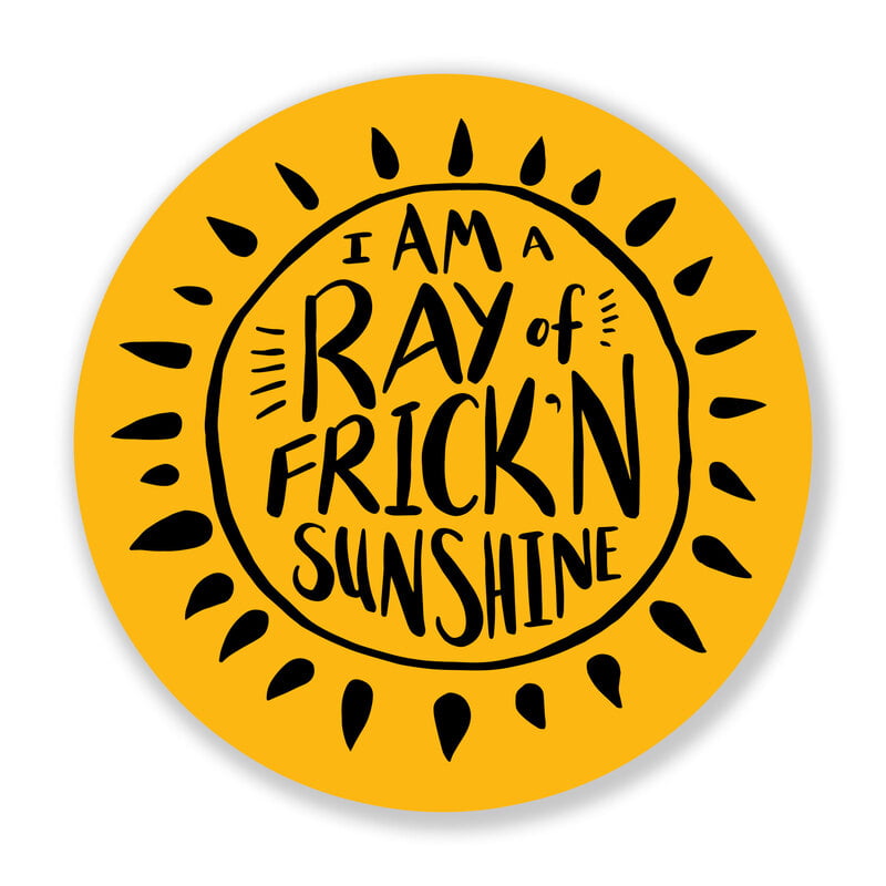 I am a Ray of Frick'n Sunshine – MN Alumni Market